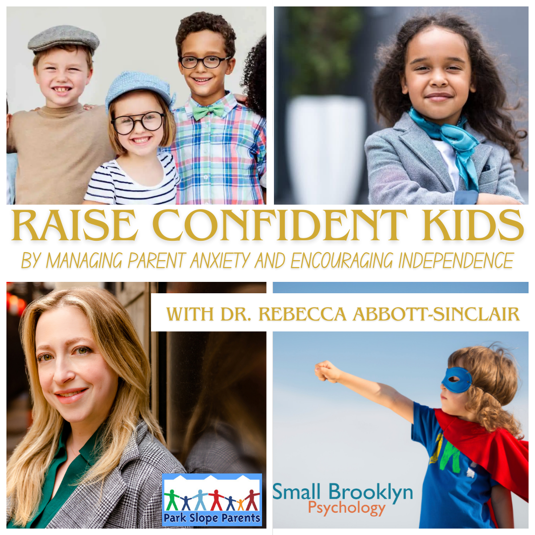 Small Brooklyn Psychology | 2025-Feb-11 Raise Confident Kids